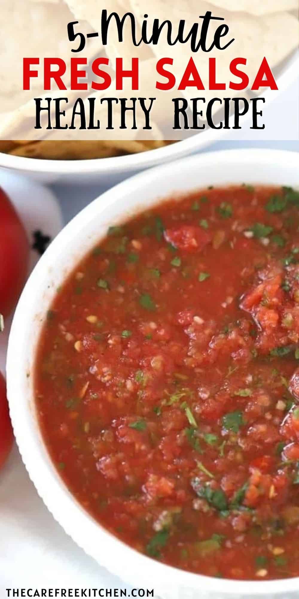 Easy Homemade Salsa - The Carefree Kitchen