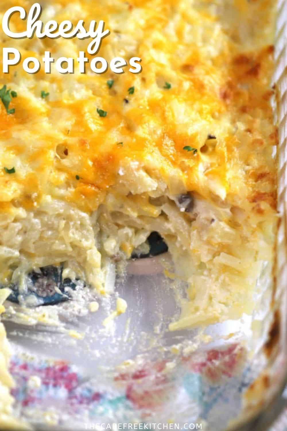 Cheesy Potato Casserole - The Carefree Kitchen