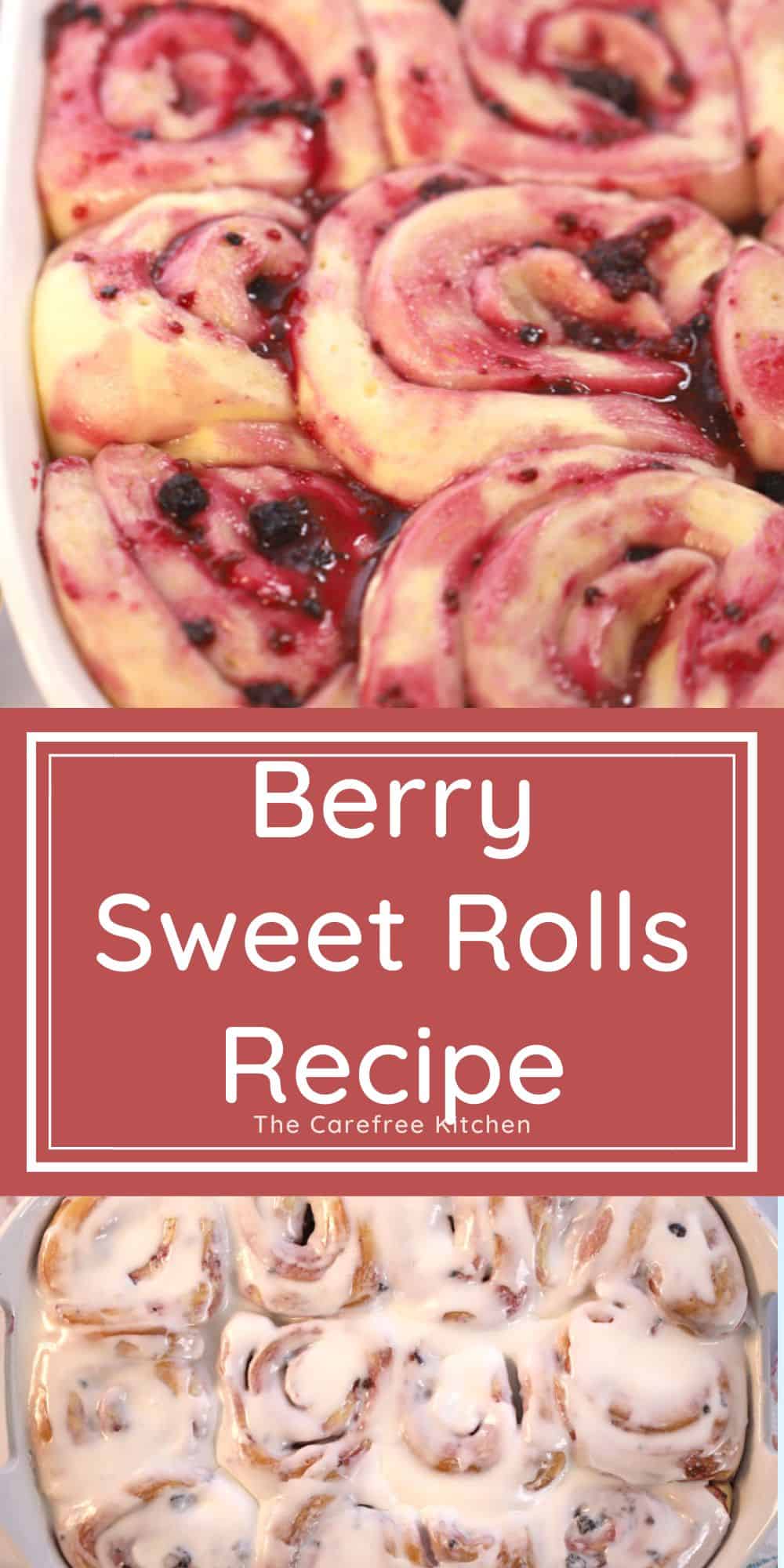 Berry Sweet Rolls with Lemon Icing Recipe - The Carefree Kitchen
