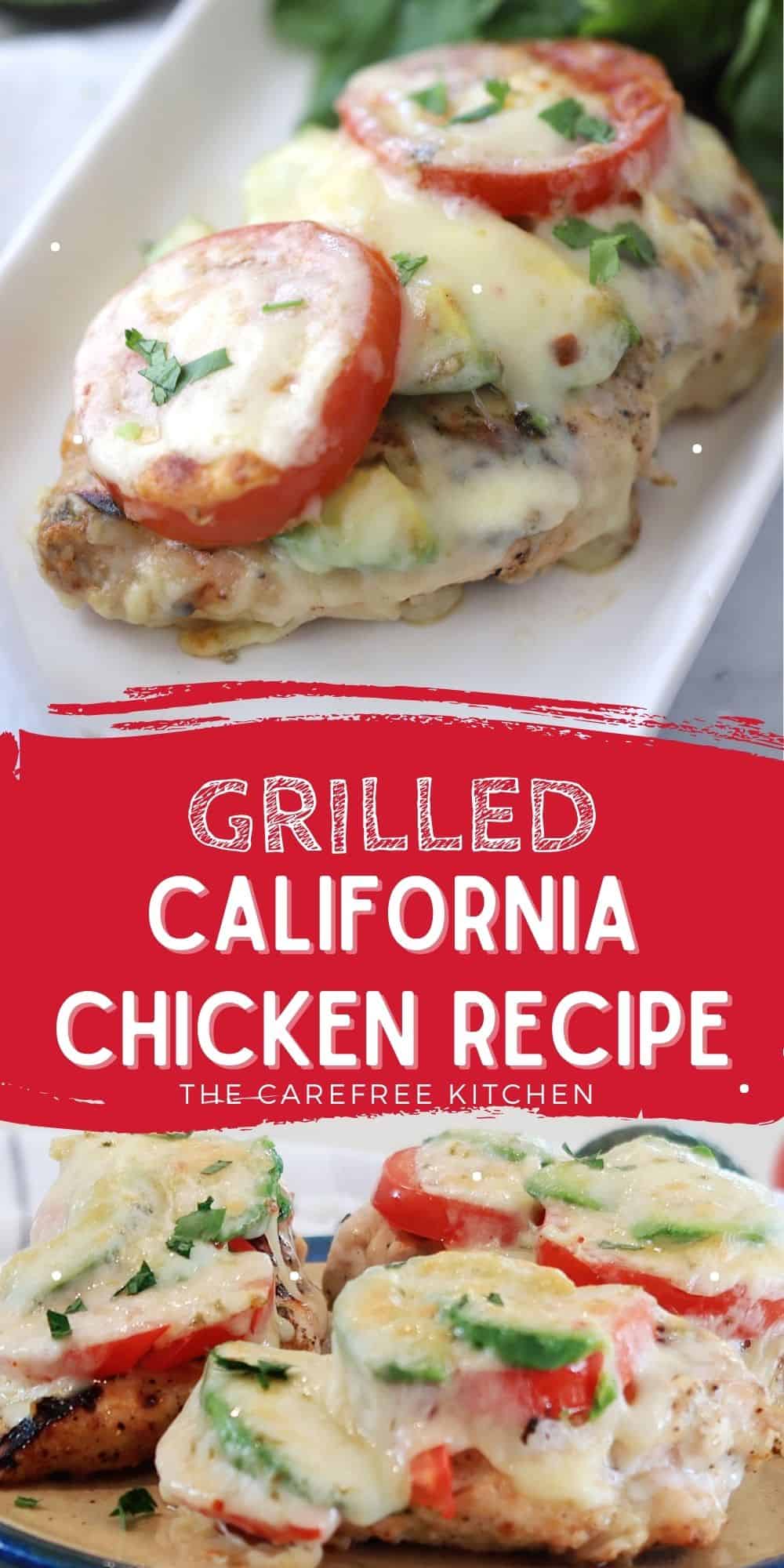 Grilled California Chicken - The Carefree Kitchen