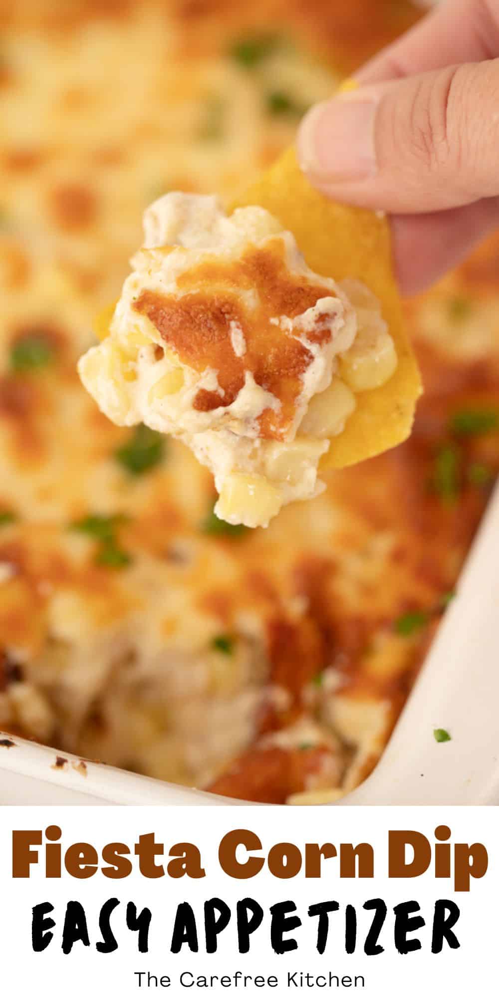 Fiesta Corn Dip - The Carefree Kitchen