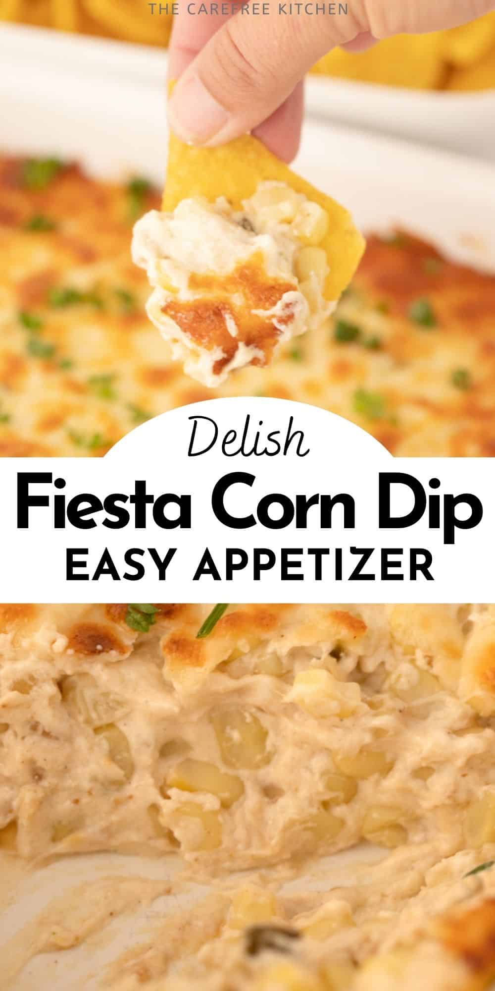 Fiesta Corn Dip - The Carefree Kitchen