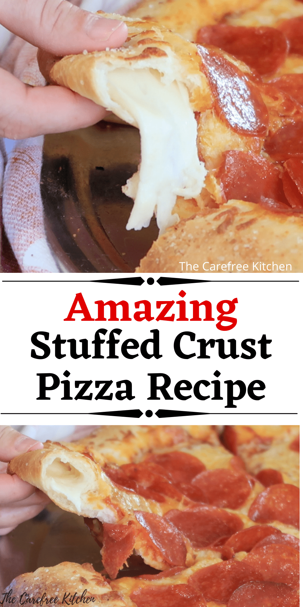 Stuffed Crust Pizza Recipe The Carefree Kitchen
