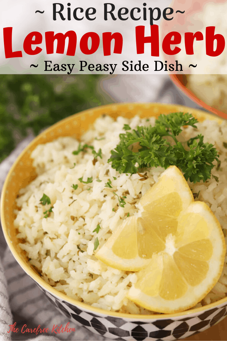 Lemon Herb Rice Recipe - The Carefree Kitchen