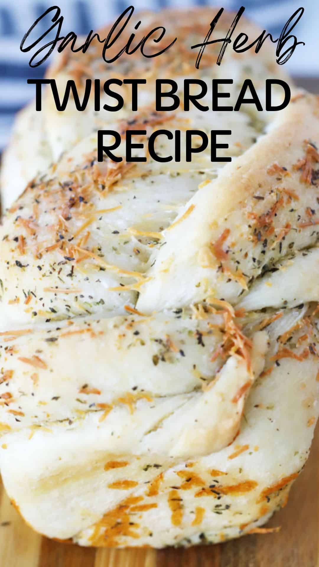 Garlic Herb Twist Bread Recipe - The Carefree Kitchen