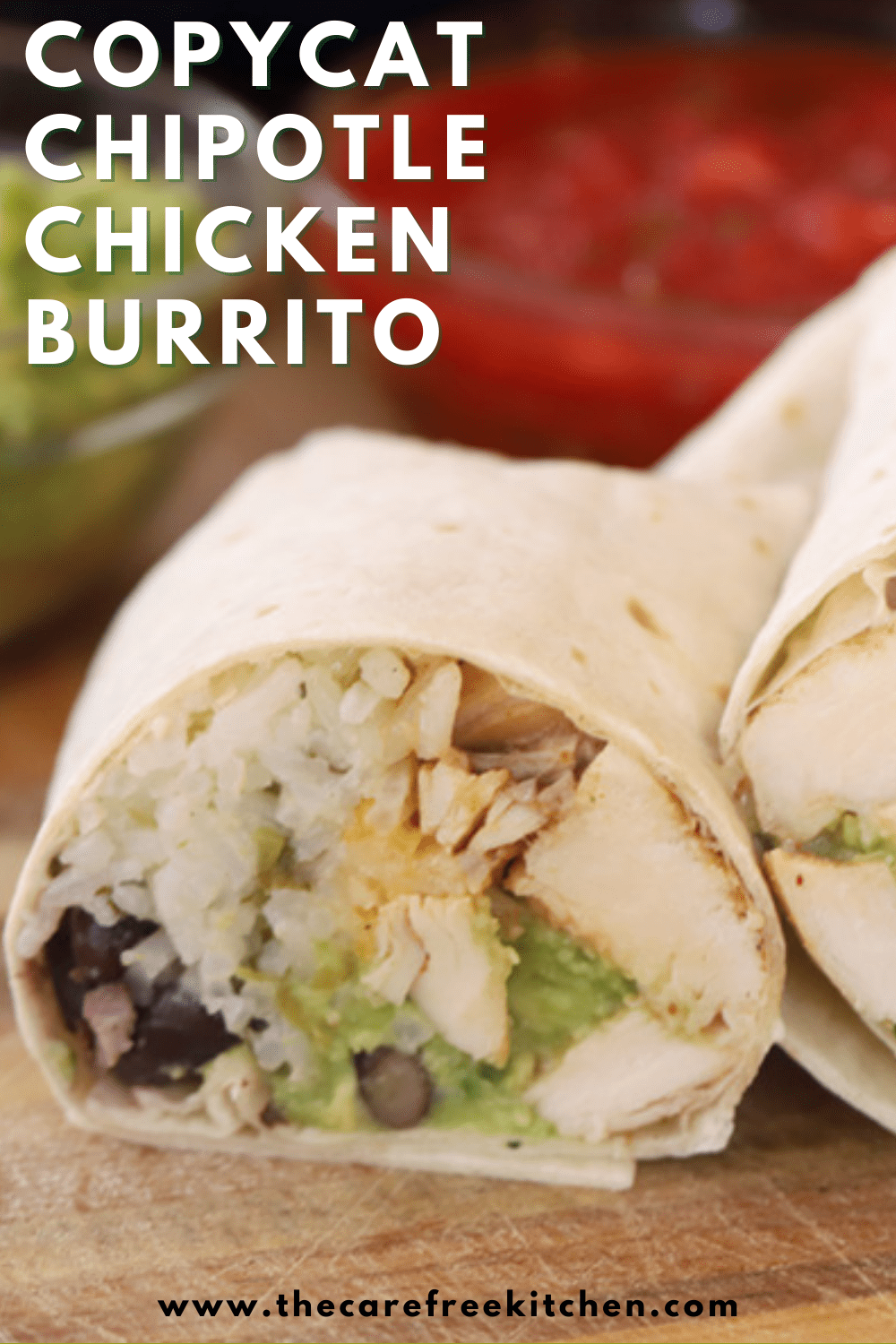 Copycat Chipotle Chicken Burrito - The Carefree Kitchen