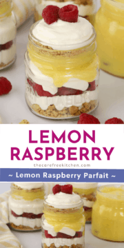 Lemon Raspberry Parfait Dessert - The Carefree Kitchen