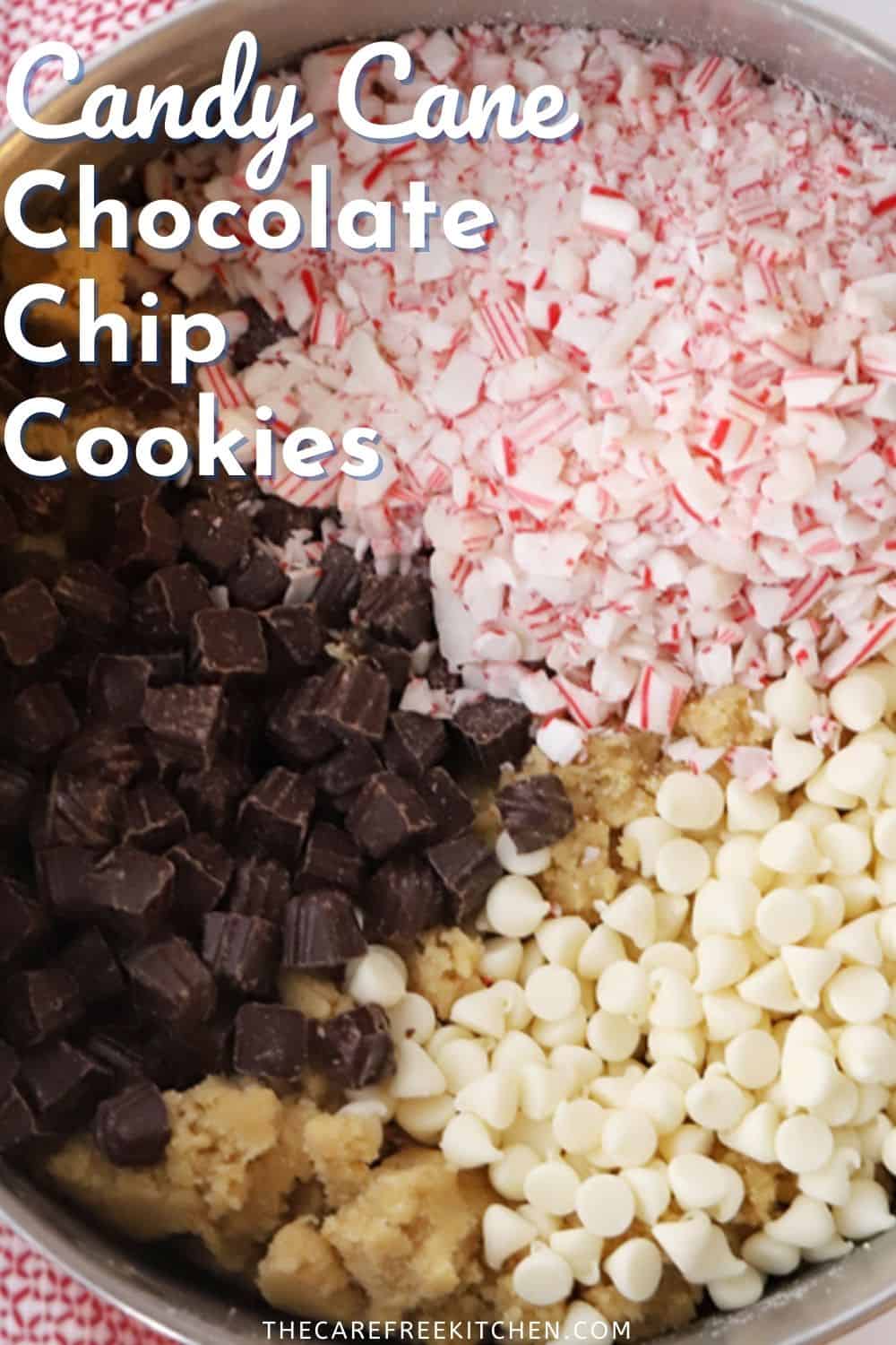 Candy Cane Chocolate Chip Cookies - The Carefree Kitchen