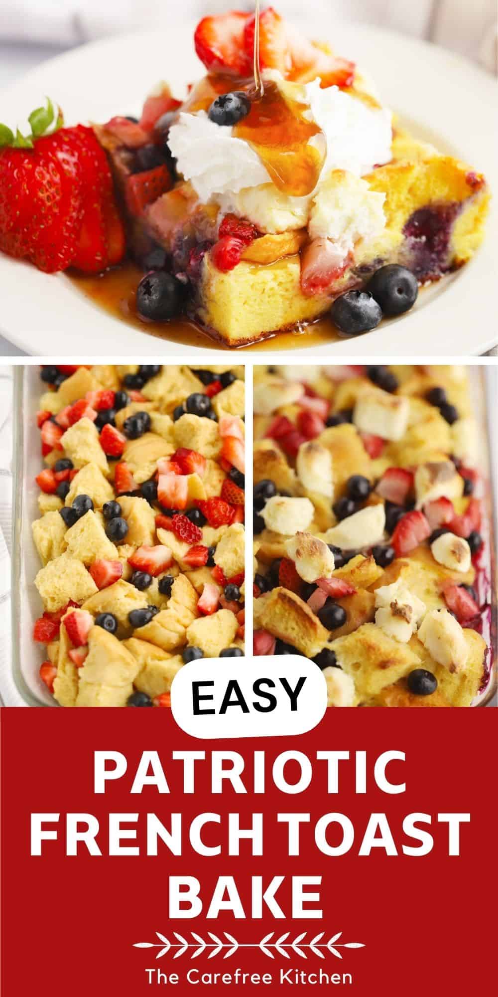 Red White & Blueberry Stuffed French Toast - The Carefree Kitchen