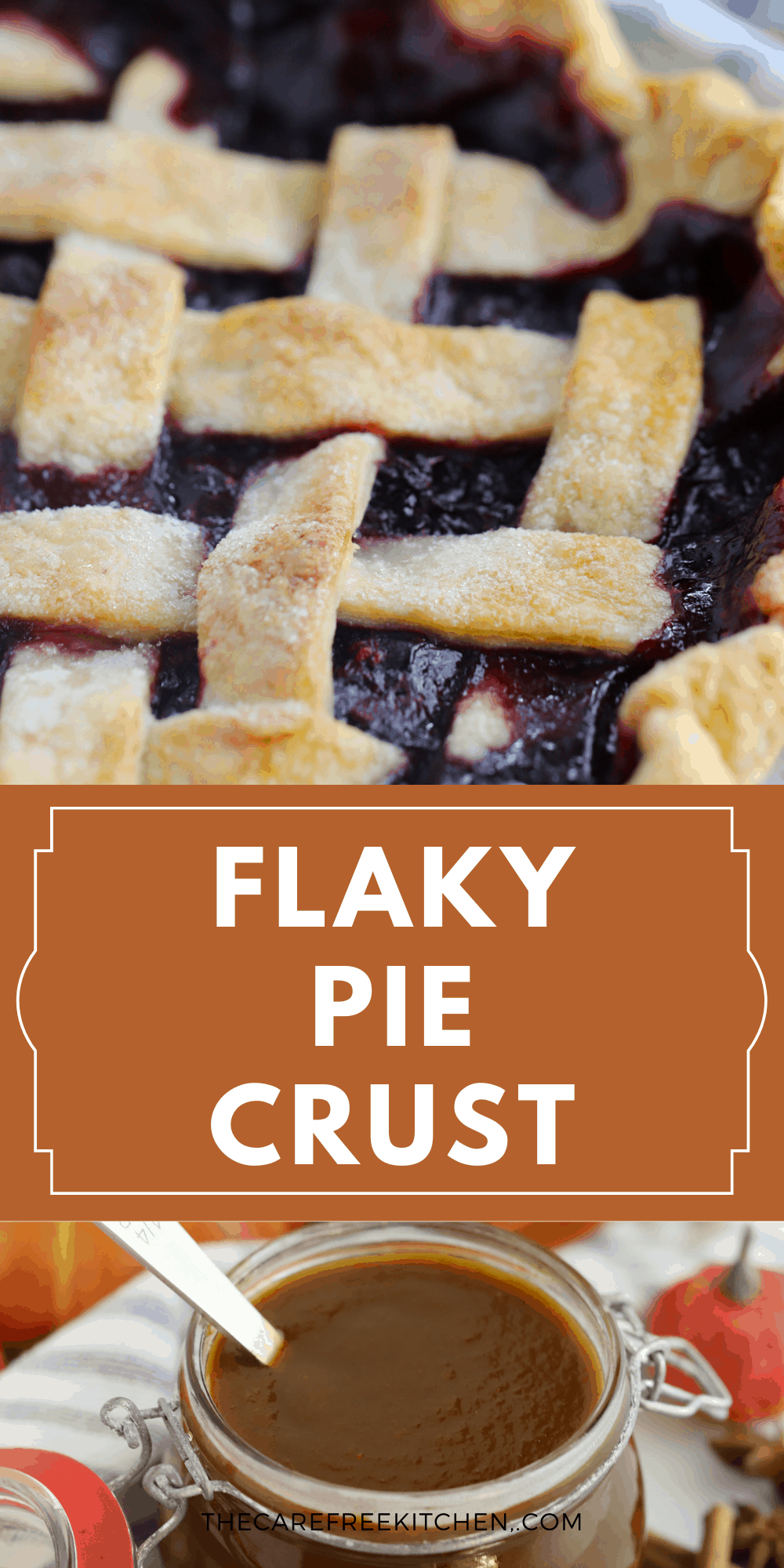 Flaky Pie Crust Recipe {Foolproof} - The Carefree Kitchen
