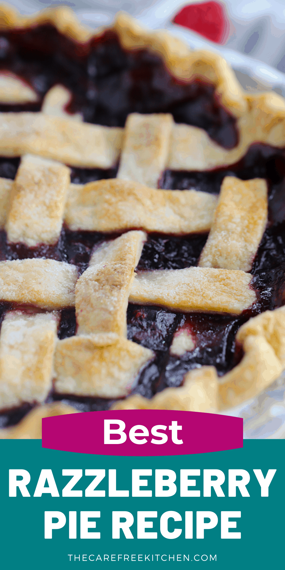 Razzleberry Pie Recipe - The Carefree Kitchen