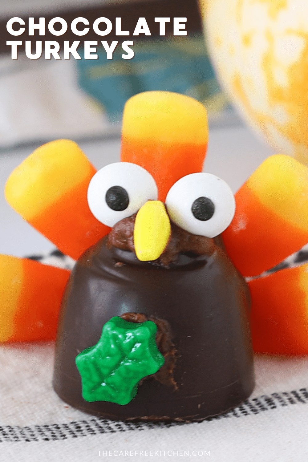 Thanksgiving Candy Turkeys Recipe - The Carefree Kitchen