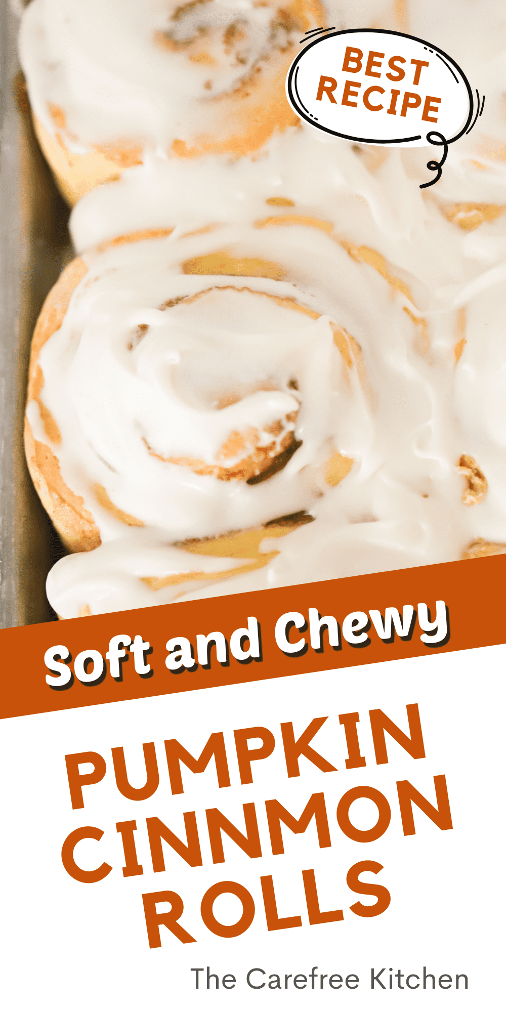 Pumpkin Cinnamon Rolls Recipe - The Carefree Kitchen