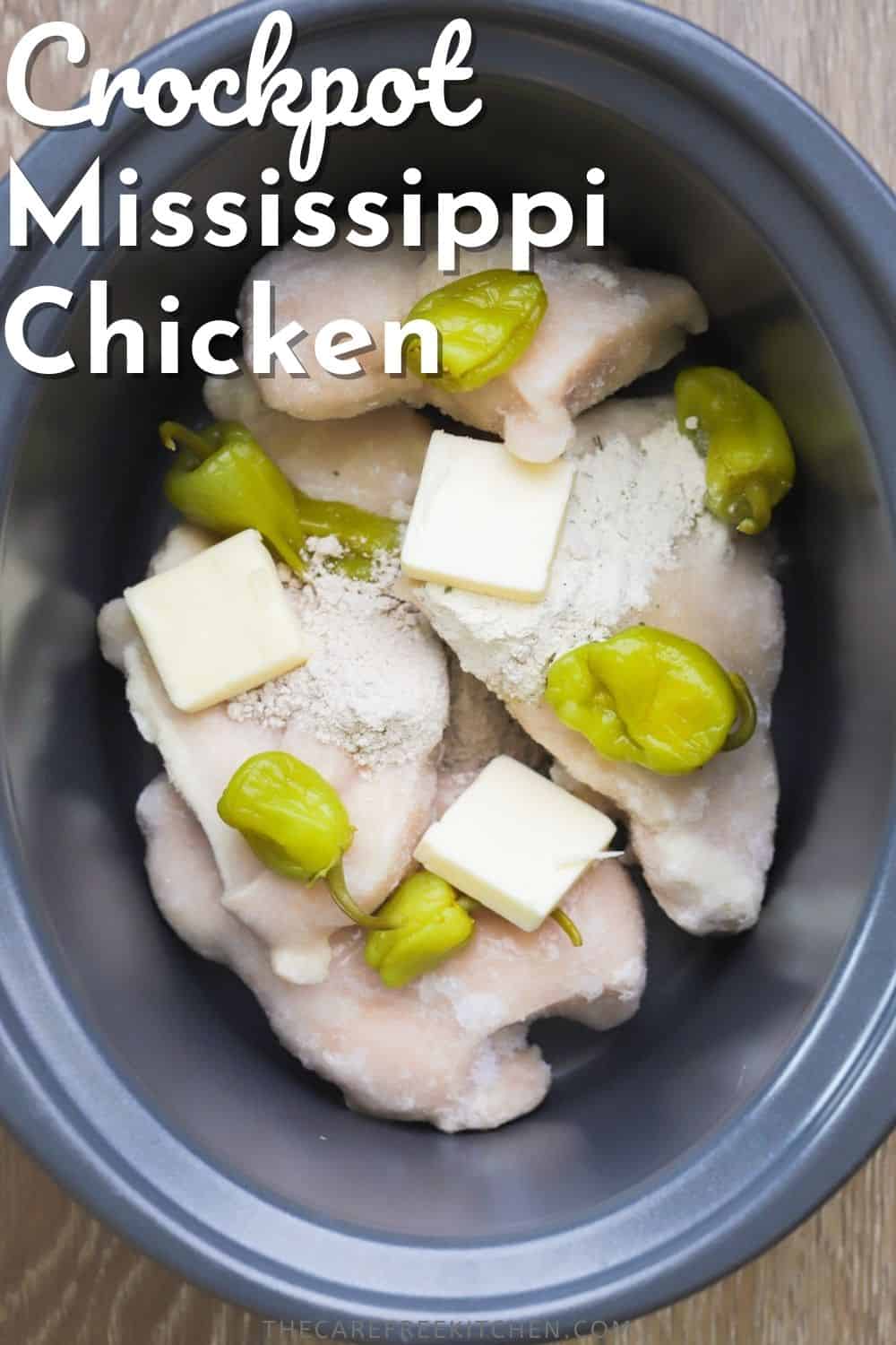 Mississippi Chicken - The Carefree Kitchen