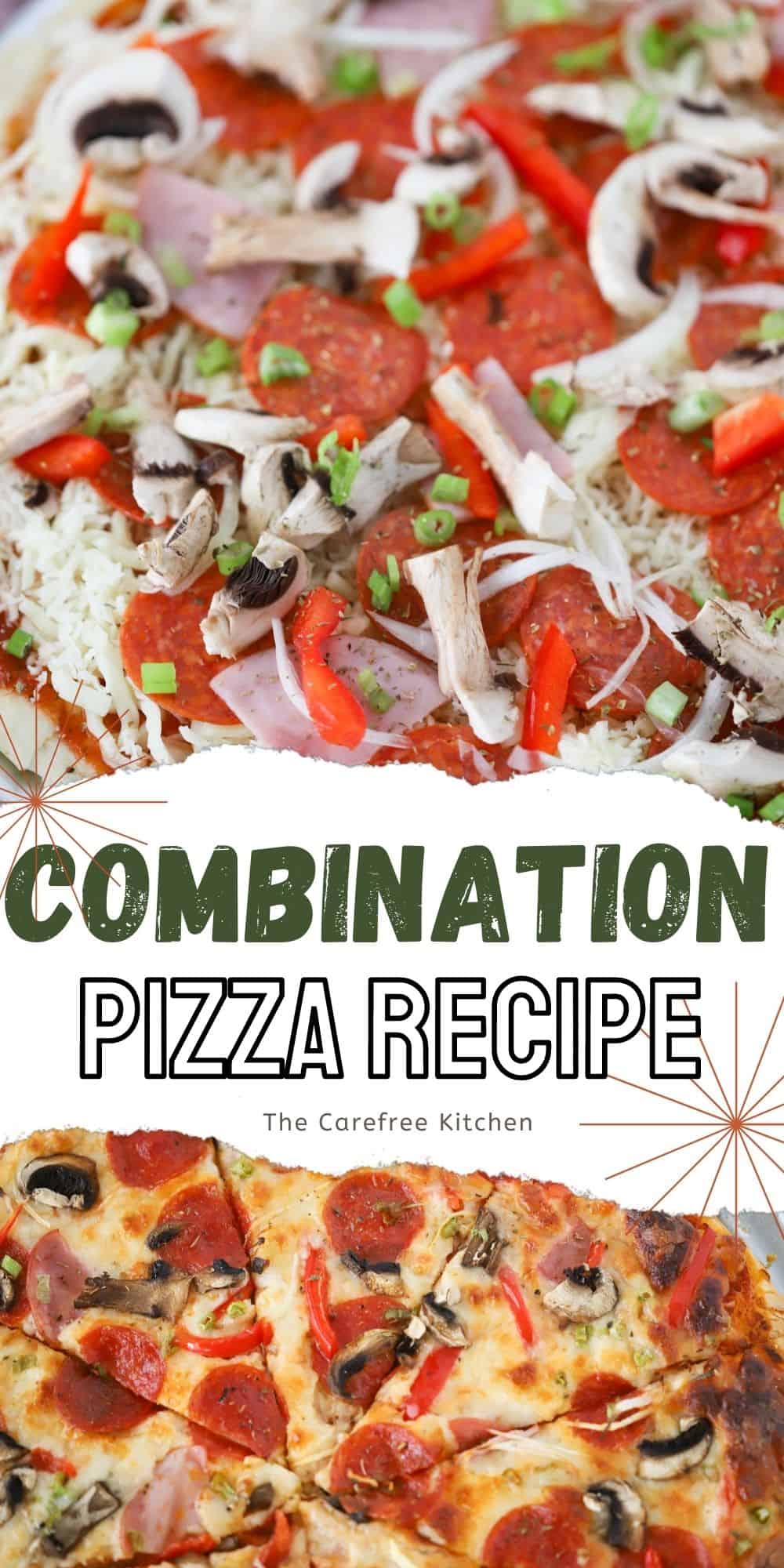 Combination Pizza - The Carefree Kitchen