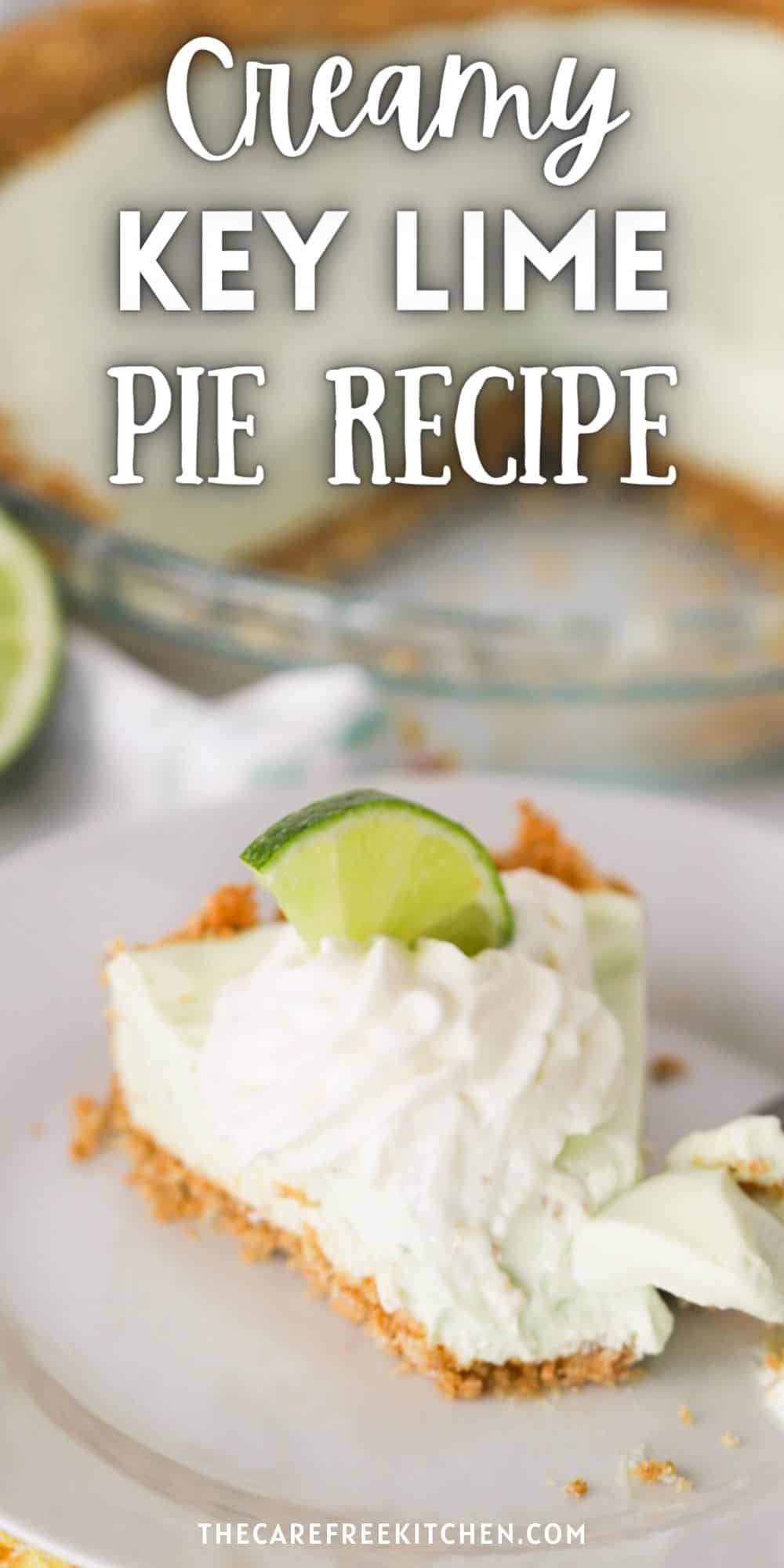 Key Lime Pie With Cream Cheese - The Carefree Kitchen