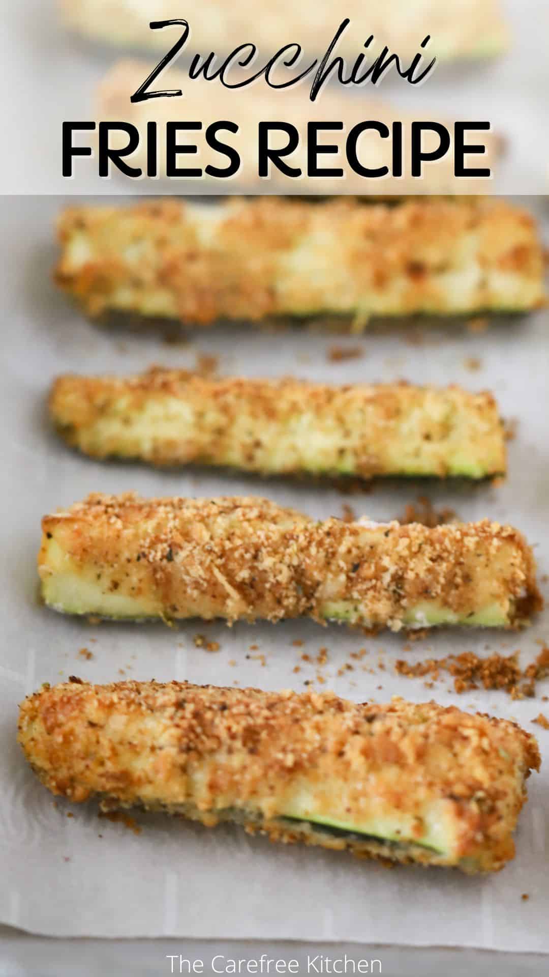 Baked Zucchini Fries Recipe - The Carefree Kitchen