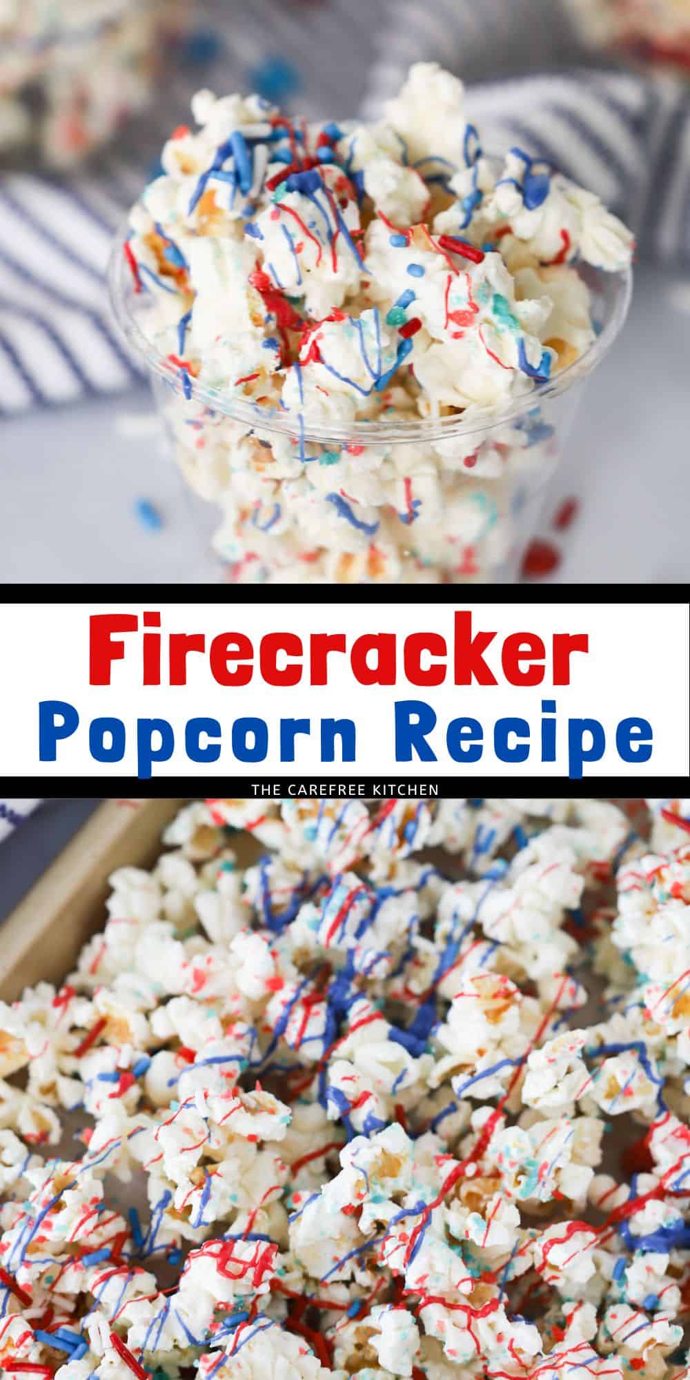 Firecracker Popcorn Recipe - The Carefree Kitchen