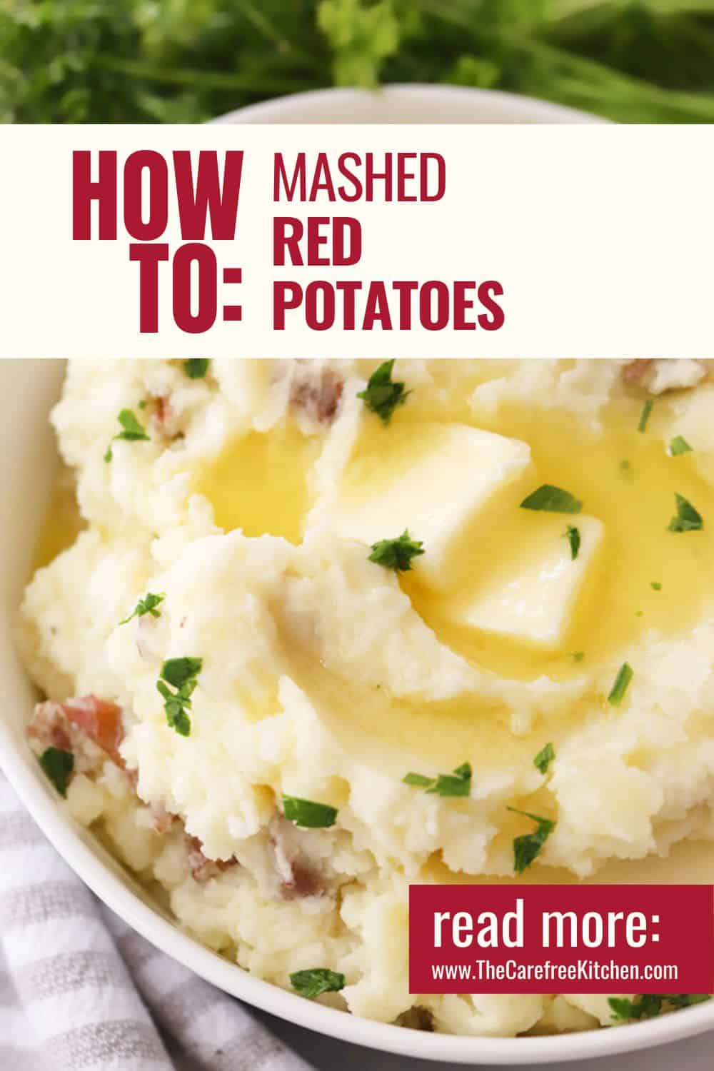 Mashed Red Potatoes - The Carefree Kitchen