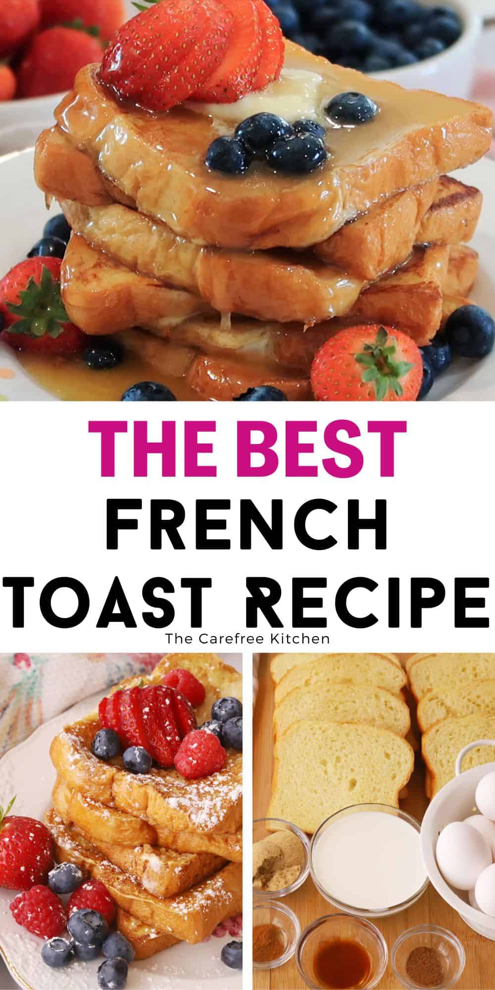 Classic French Toast Recipe - The Carefree Kitchen