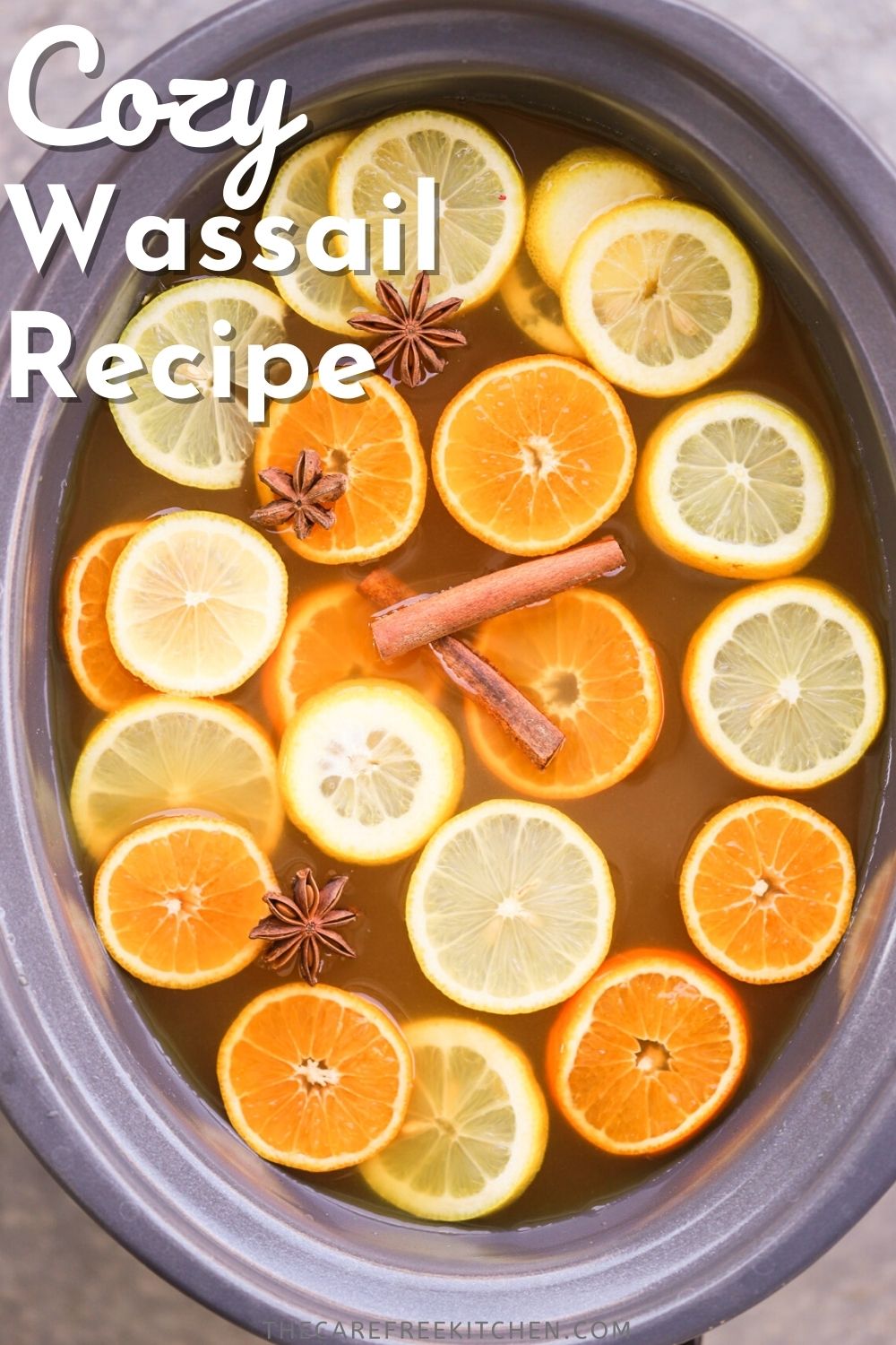 Crockpot Wassail Recipe Wassail - The Carefree Kitchen
