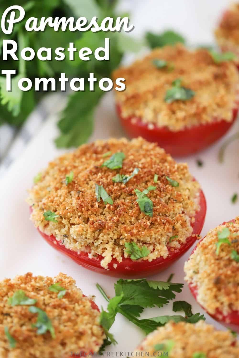 Baked Tomatoes with Parmesan - The Carefree Kitchen