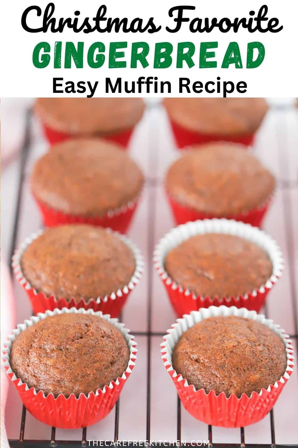 Gingerbread Muffin Recipe - The Carefree Kitchen