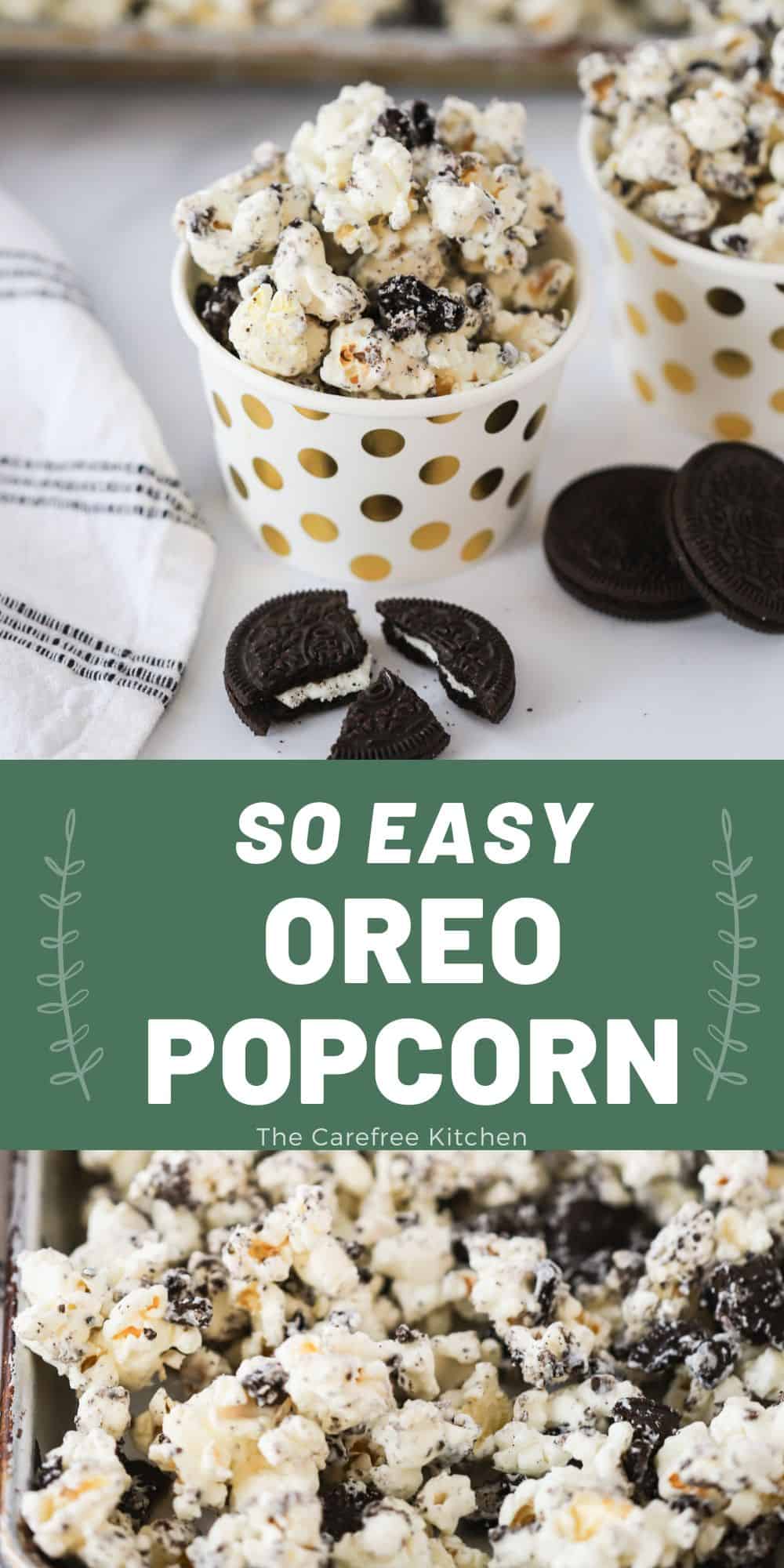 Oreo Popcorn Recipe - The Carefree Kitchen