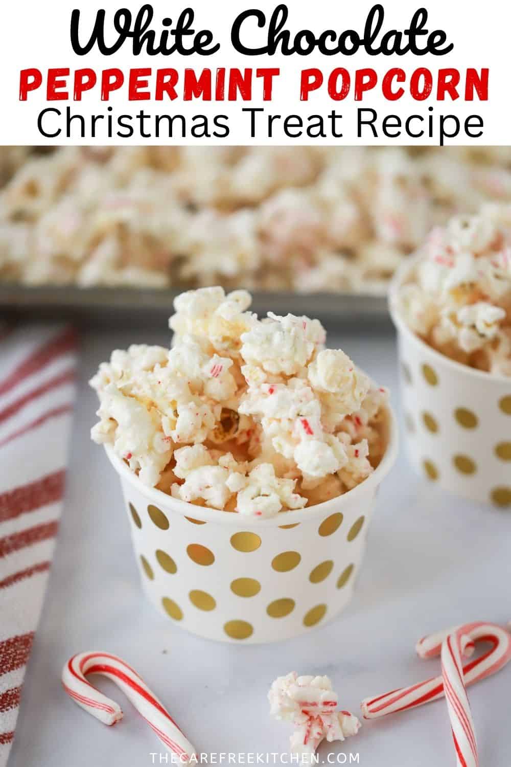 Candy Cane Popcorn - The Carefree Kitchen