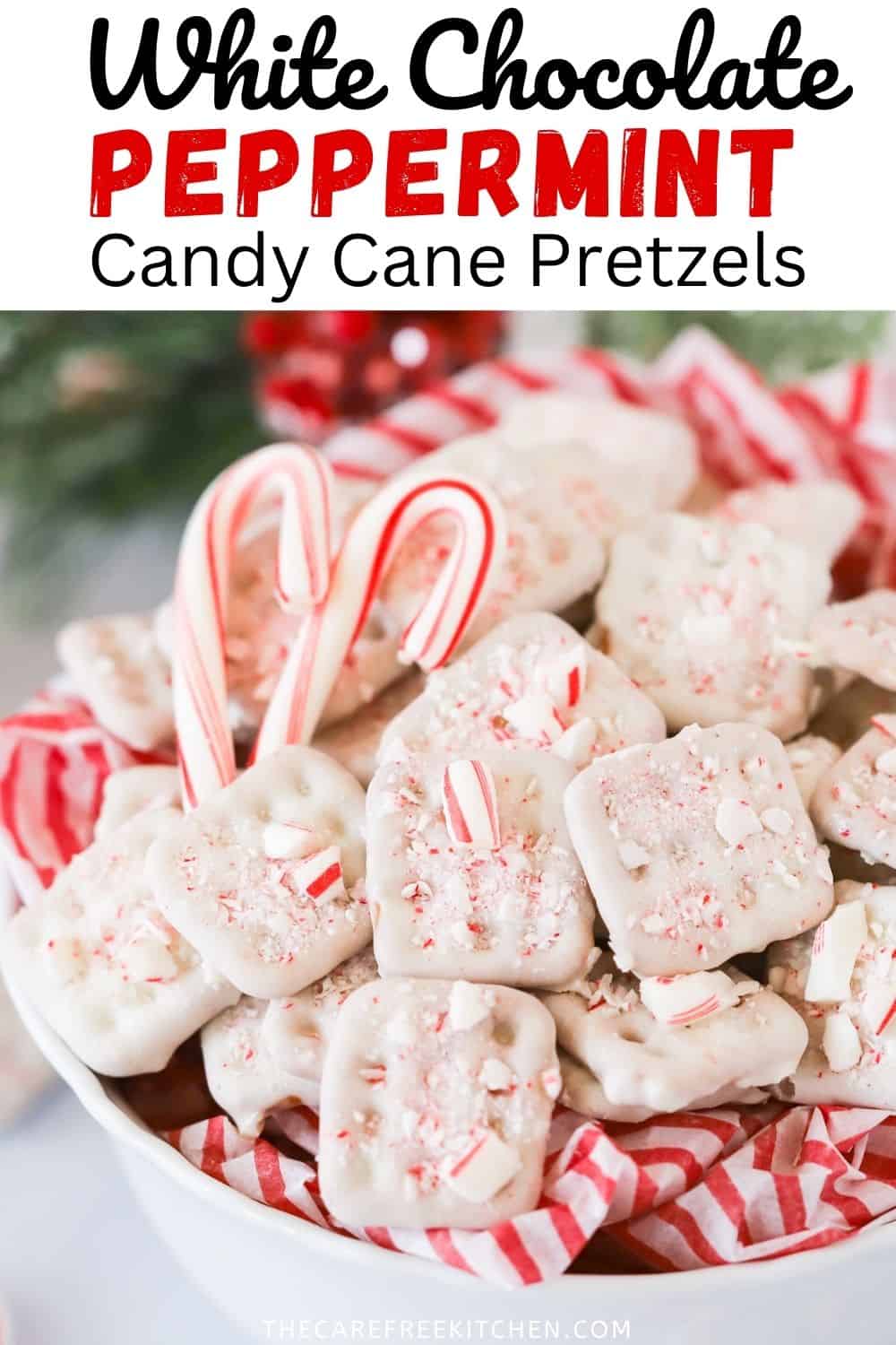 Peppermint Pretzels - The Carefree Kitchen