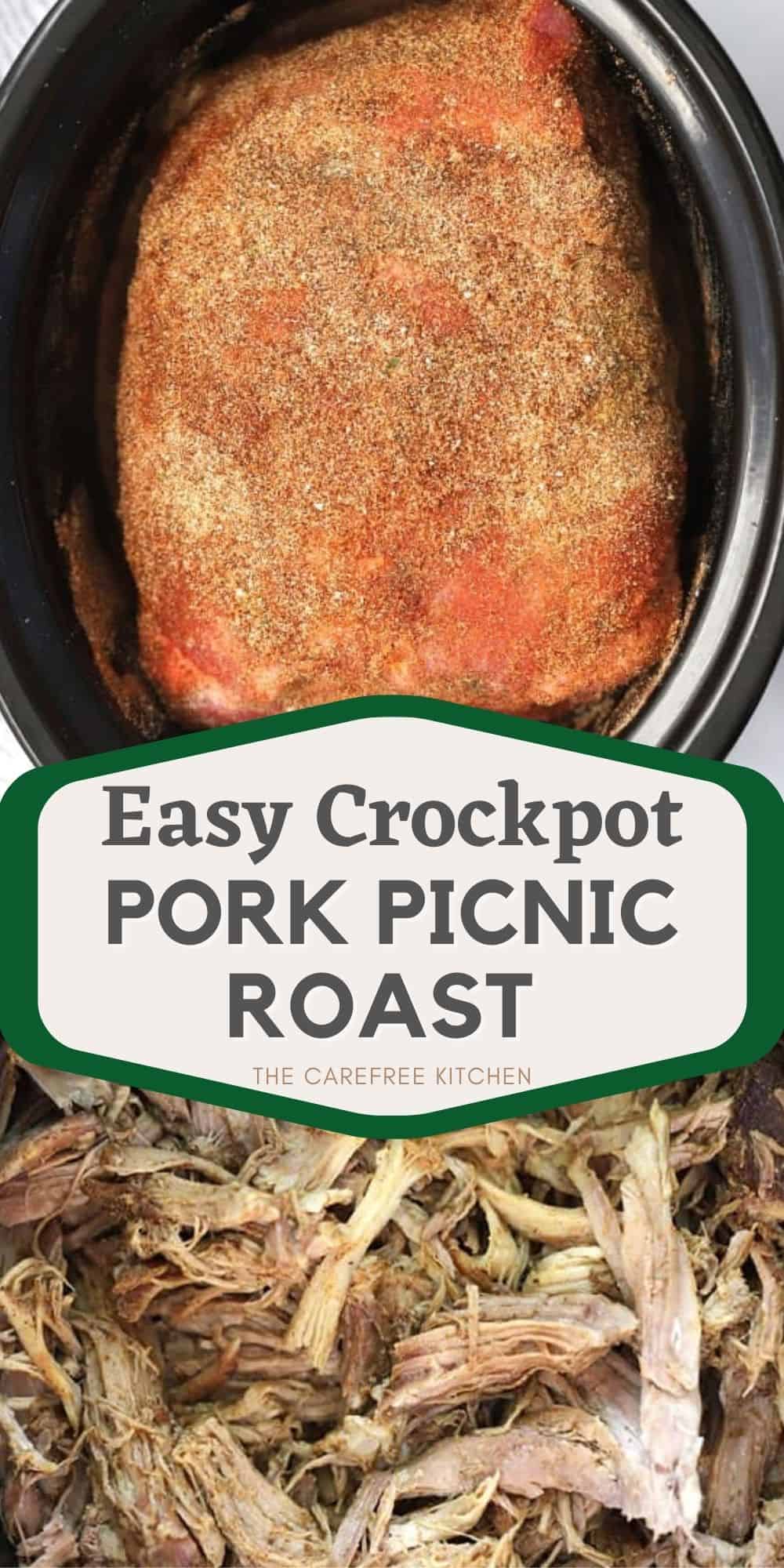 Slow Cooker Pork Picnic Roast - The Carefree Kitchen