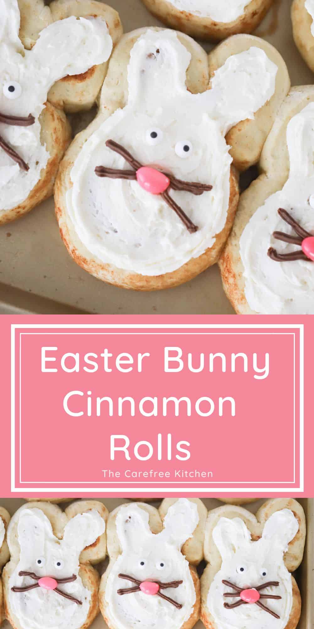 Easter Bunny Cinnamon Rolls - The Carefree Kitchen