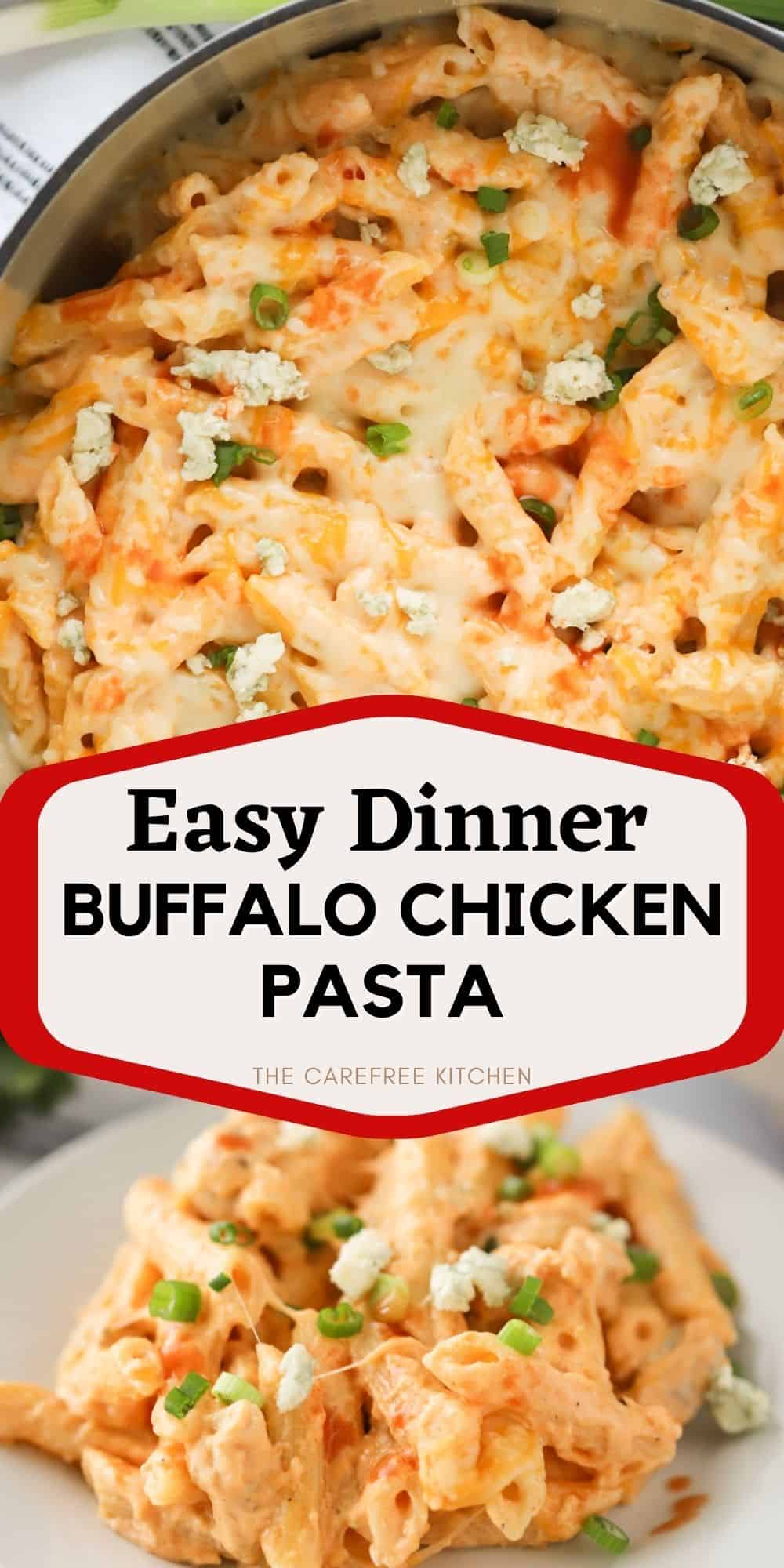 Buffalo Chicken Pasta Recipe - The Carefree Kitchen