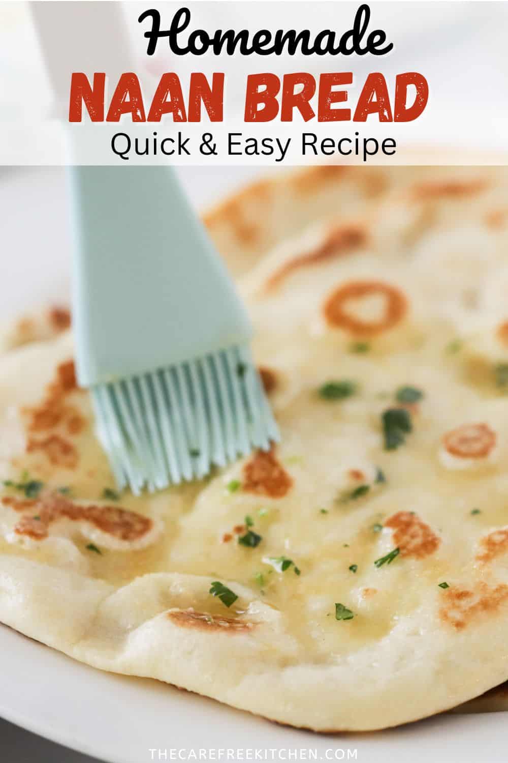 Homemade Naan Bread Recipe - The Carefree Kitchen