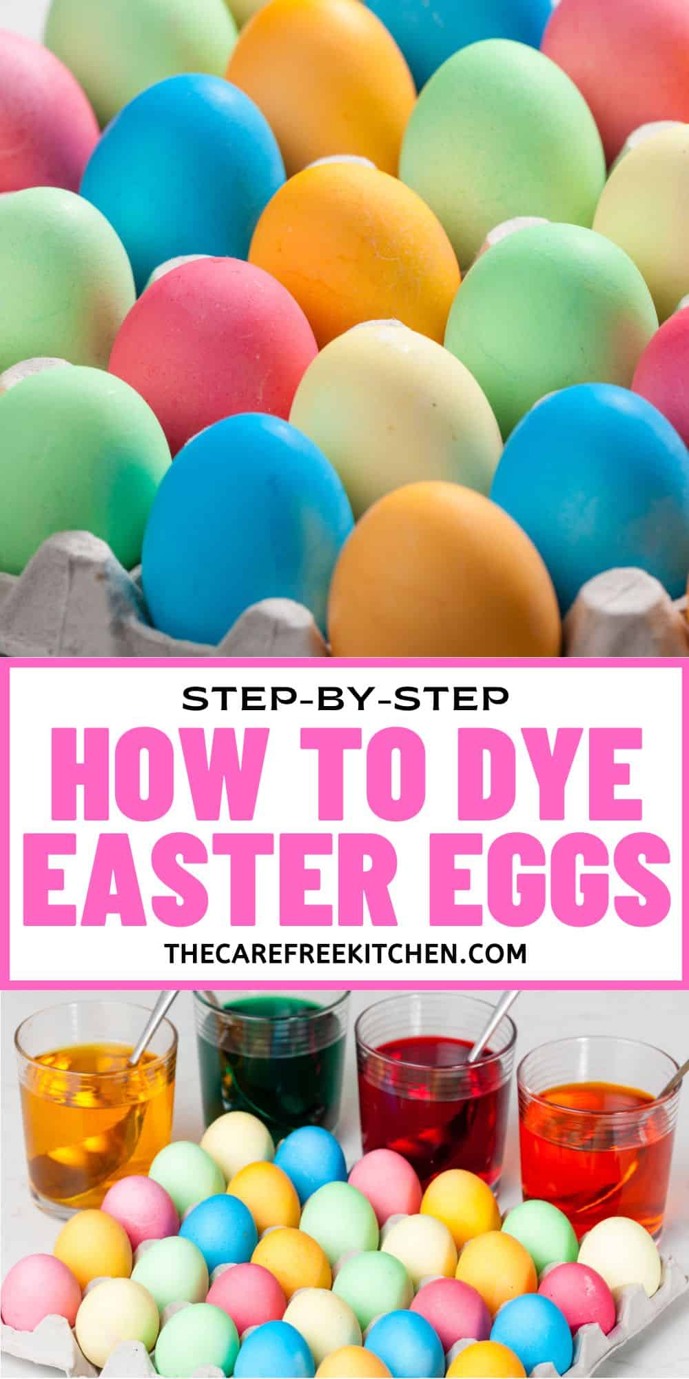 How to Dye Easter Eggs - The Carefree Kitchen