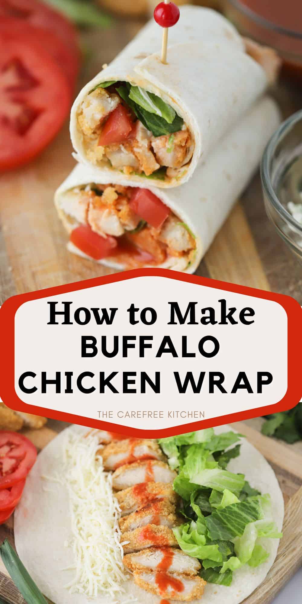 Buffalo Chicken Ranch Wraps - The Carefree Kitchen