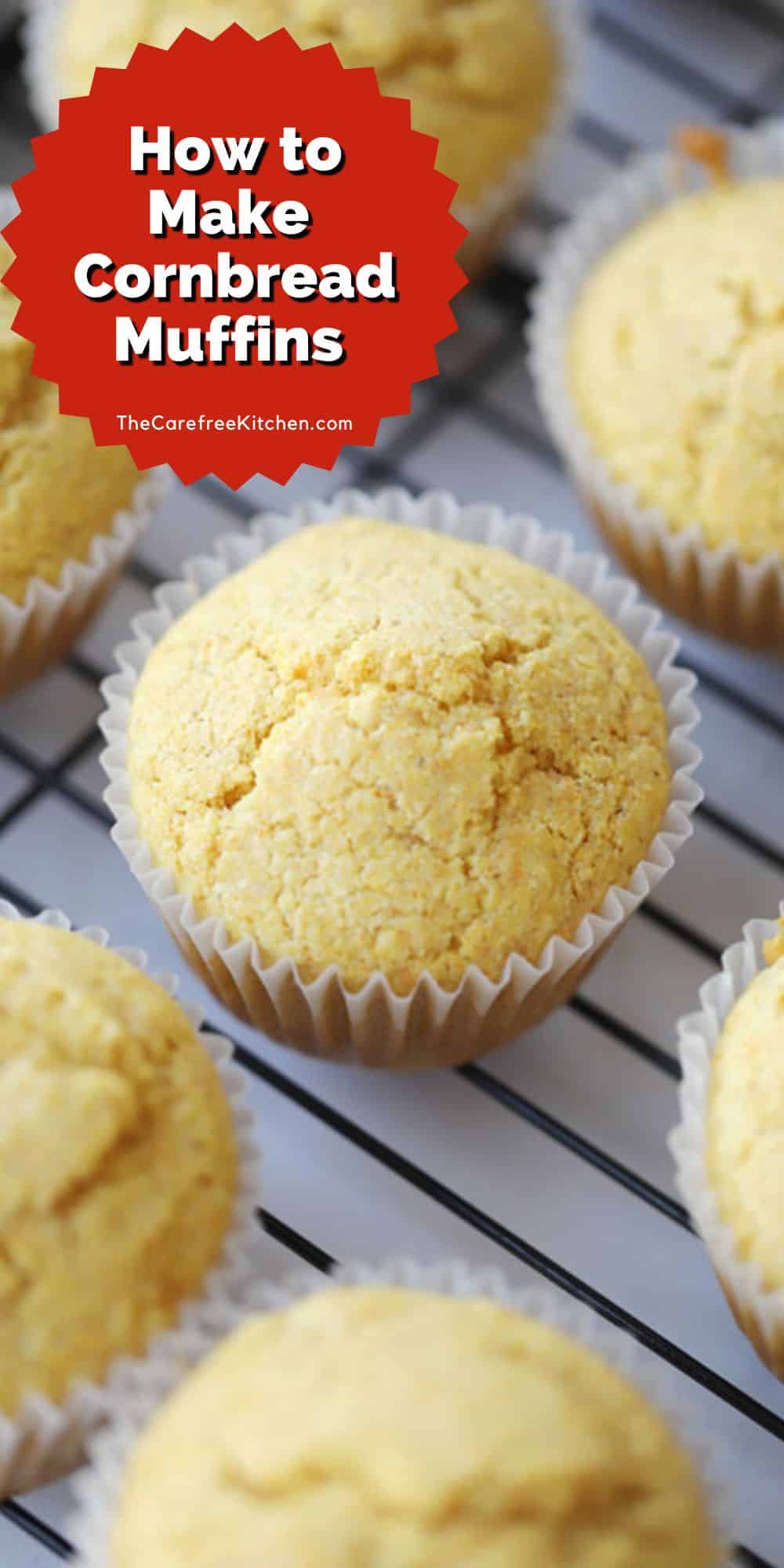 Best Cornbread Muffins - The Carefree Kitchen