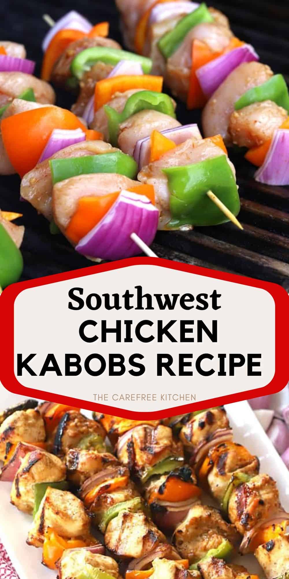 Southwest Chicken Shish Kabob Recipe - The Carefree Kitchen