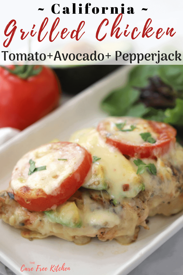 Grilled California Chicken - The Carefree Kitchen