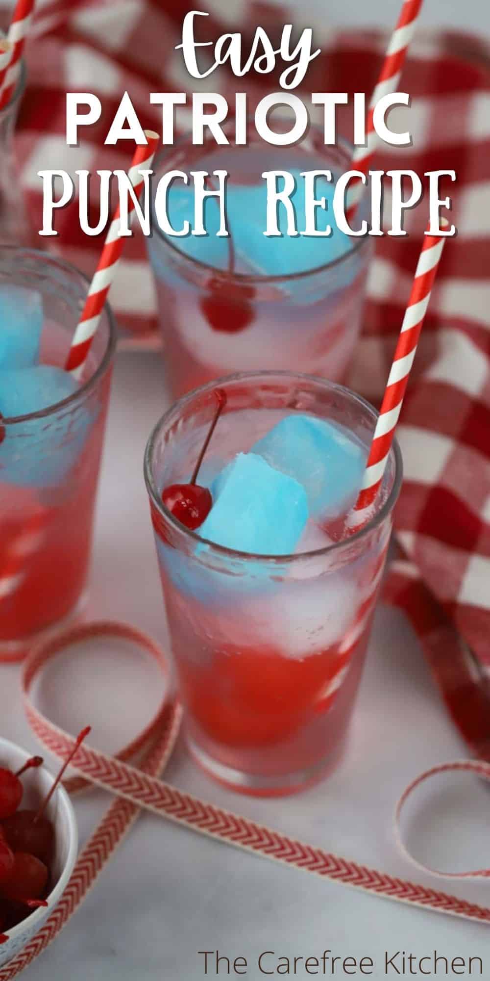 Fourth of July Punch - The Carefree Kitchen