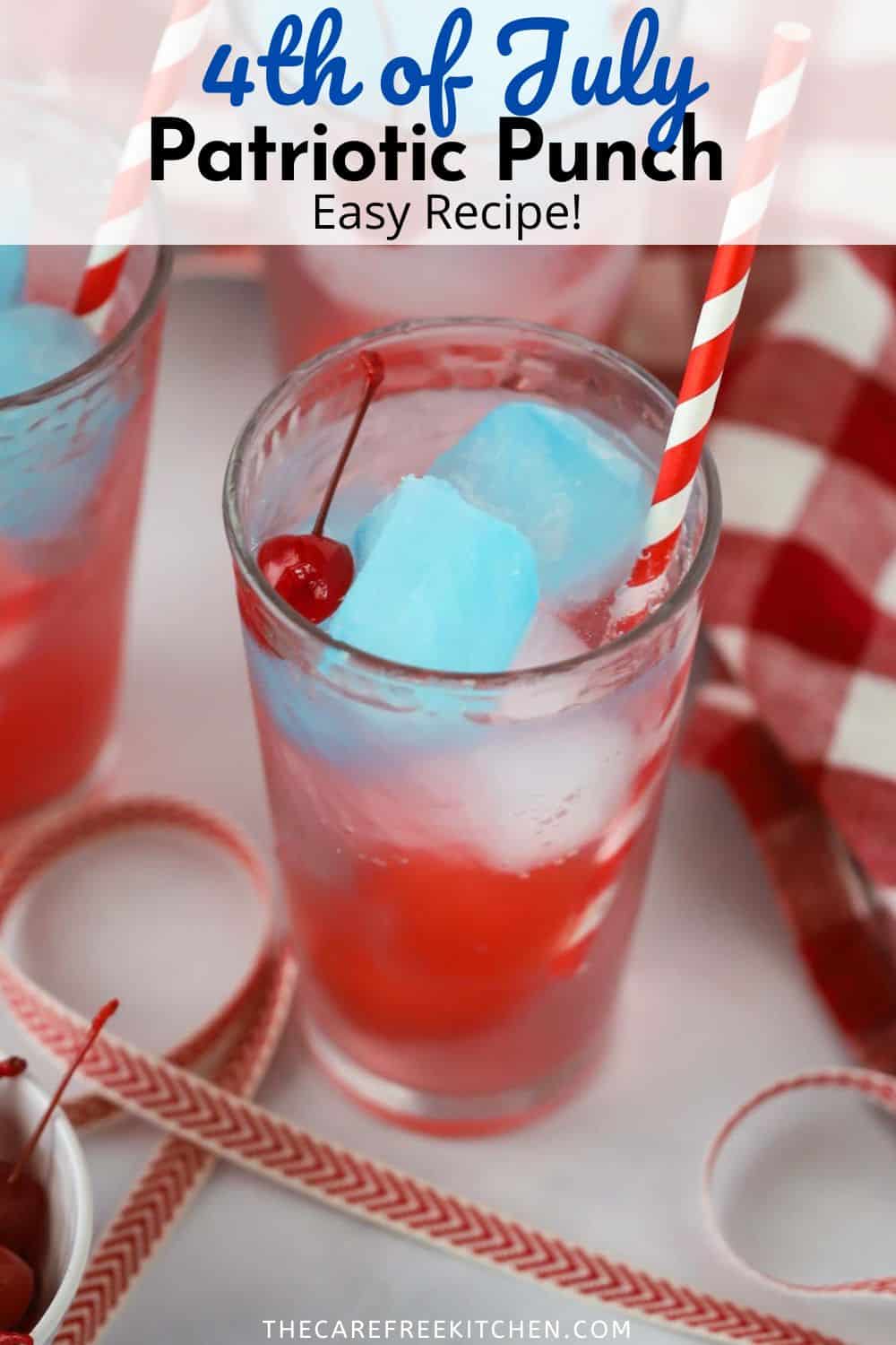 4th of July Punch - The Carefree Kitchen