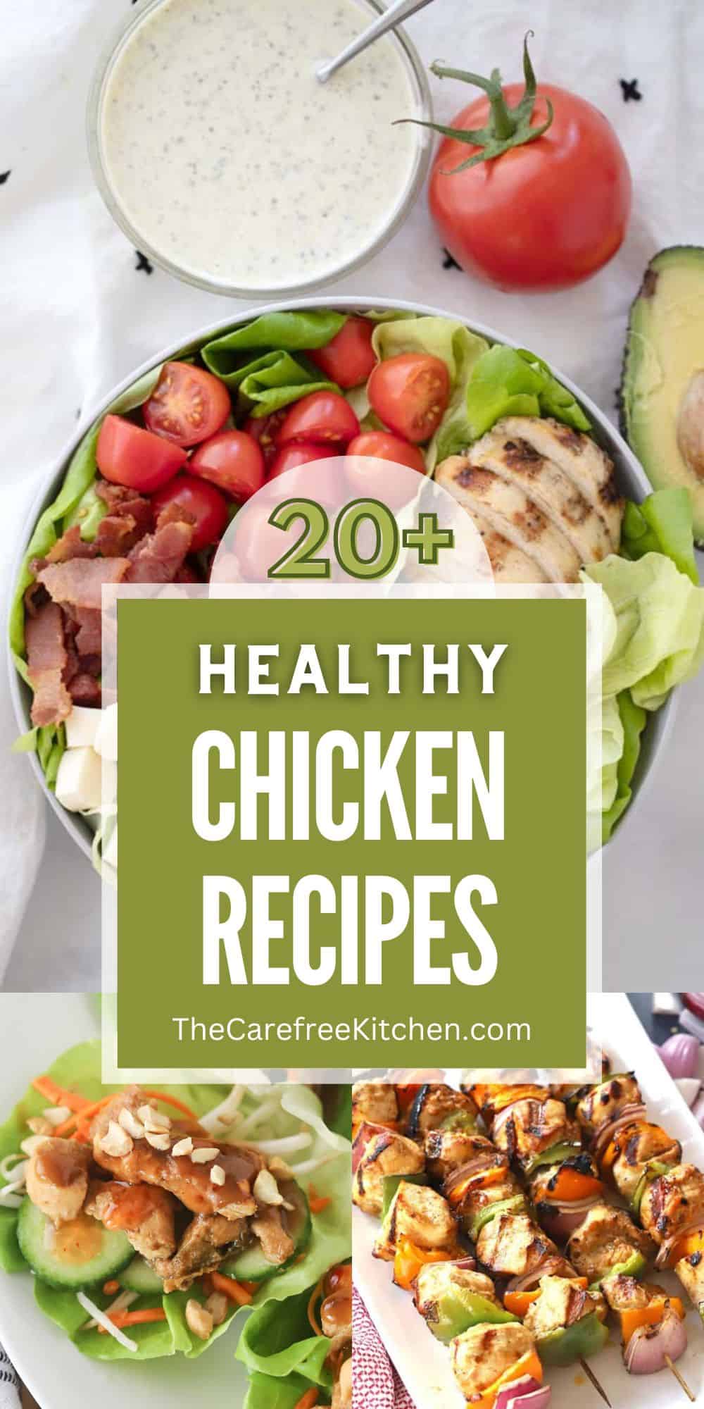 Best Healthy Chicken Recipes - The Carefree Kitchen
