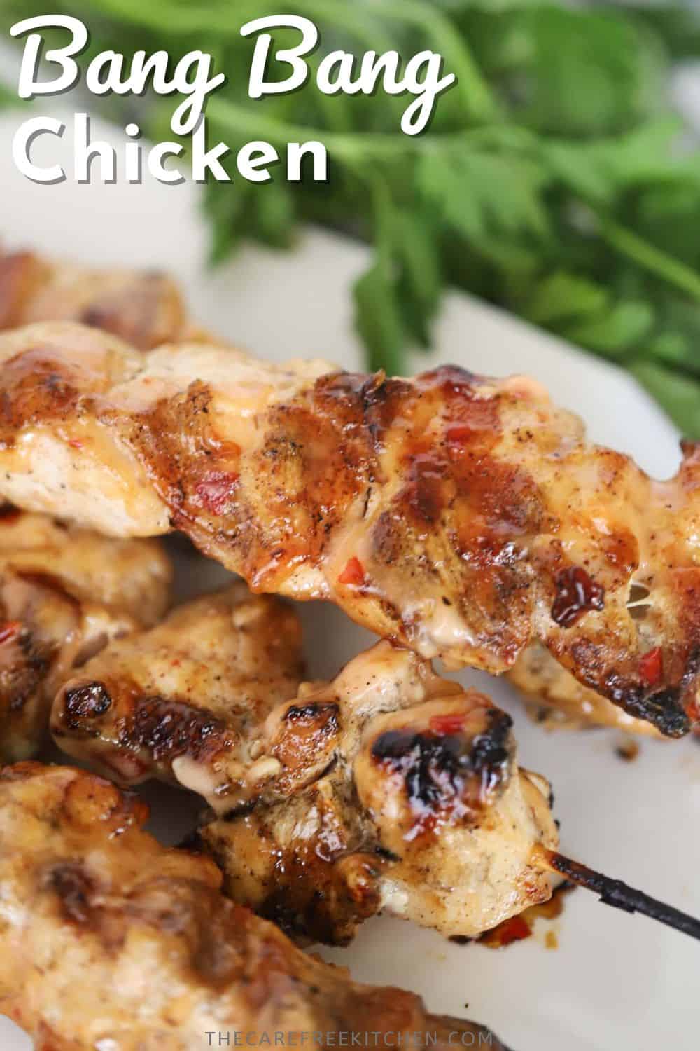 Bang Bang Chicken Skewers - The Carefree Kitchen