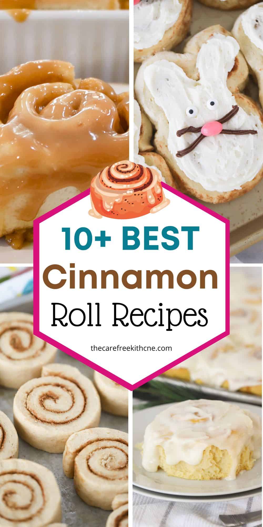 10+ Best Cinnamon Roll Variations - The Carefree Kitchen