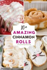 10+ Best Cinnamon Roll Variations - The Carefree Kitchen