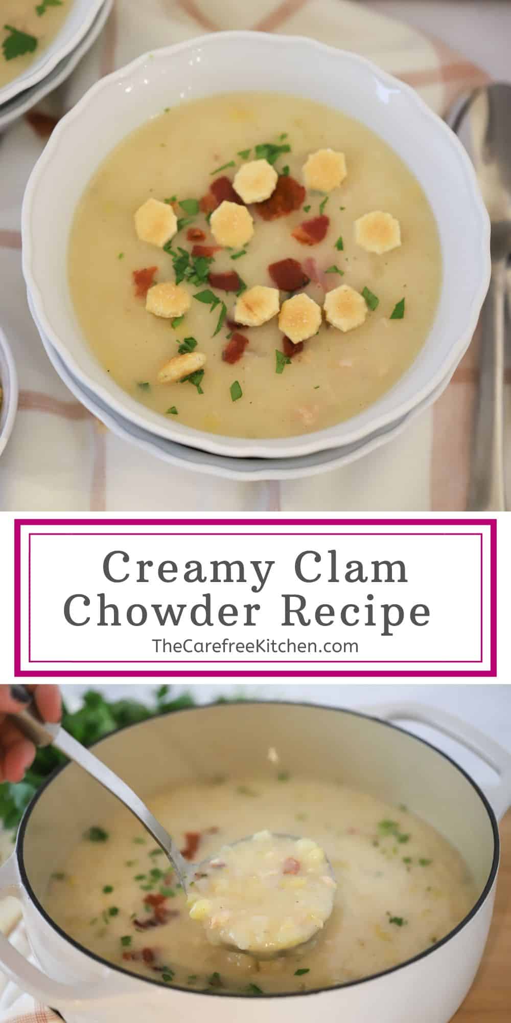 Easy Clam Chowder Recipe - The Carefree Kitchen