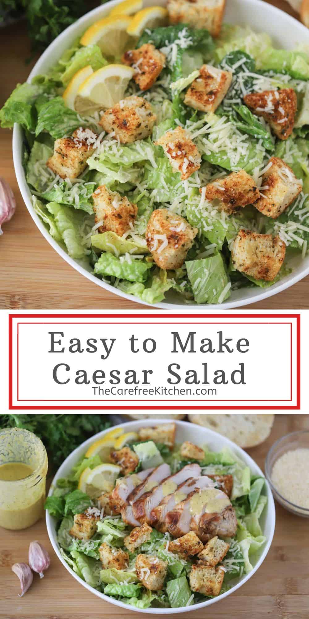 Easy Caesar Salad Recipe The Carefree Kitchen