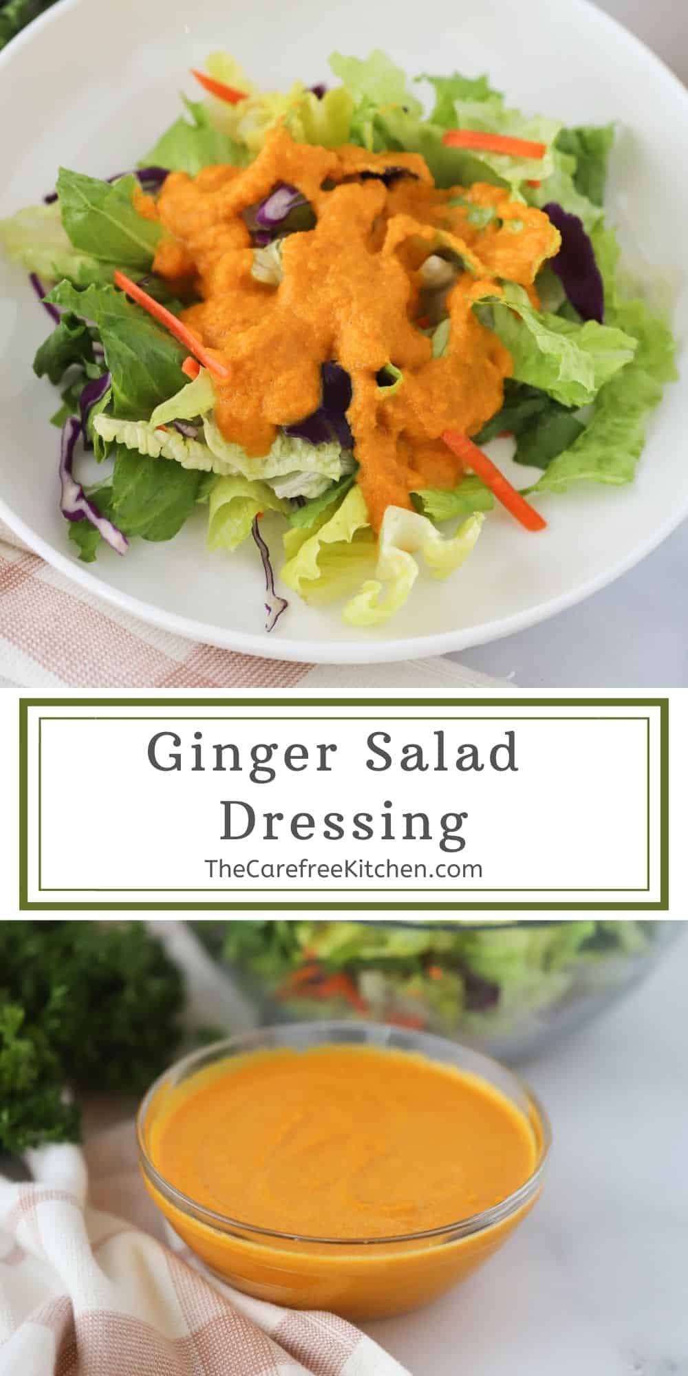 Carrot Ginger Salad Dressing - The Carefree Kitchen