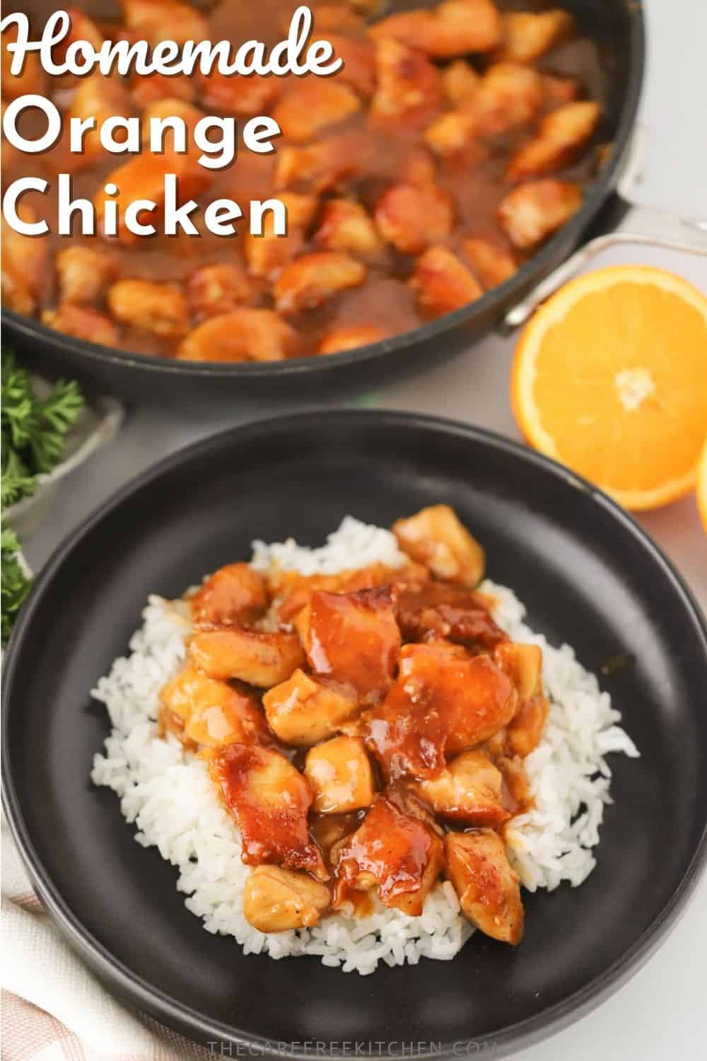Homemade Orange Chicken - The Carefree Kitchen