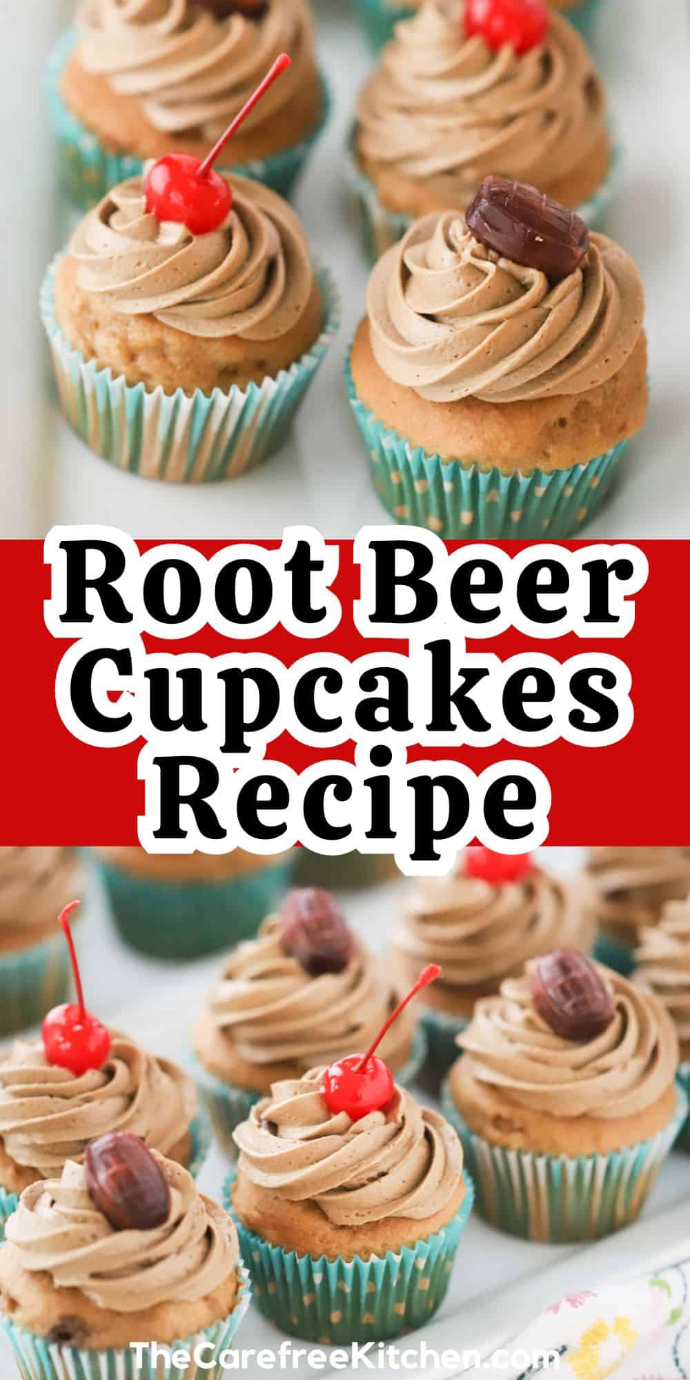 Root Beer Float Cupcakes - The Carefree Kitchen